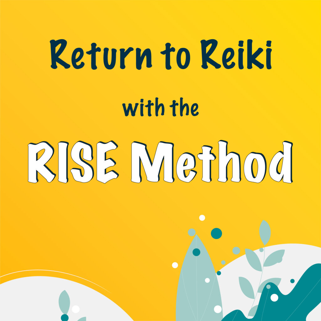 Return To Reiki RISE Method - ReikiScoop